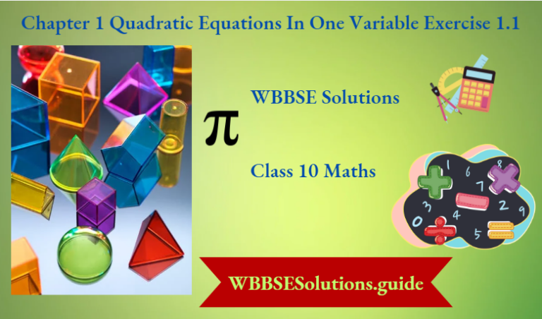 WBBSE Solutions For Class 10 Maths Chapter 1 Quadratic Equations In One Variable Exercise 1.1 ...