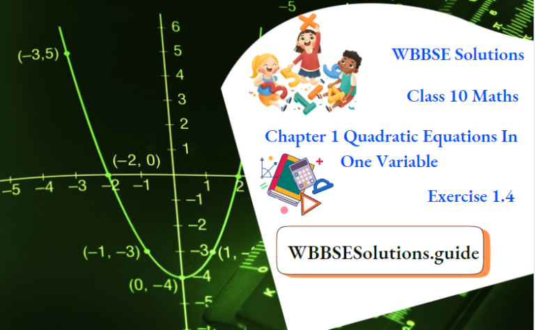 WBBSE Solutions For Class 10 Maths Chapter 1 Quadratic Equations In One Variable Exercise 1.4 ...
