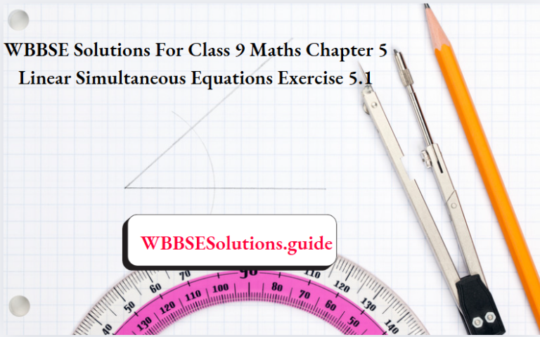 WBBSE Solutions For Class 9 Maths Chapter 5 Linear Simultaneous ...