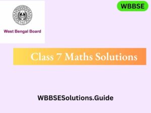 WBBSE Solutions for Class 7 Maths - WBBSE Solutions