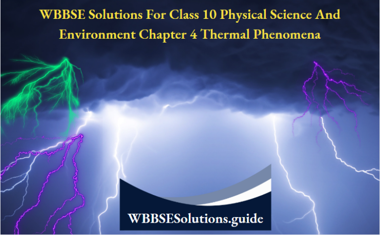 WBBSE Solutions For Class 10 Physical Science And Environment Chapter 4 ...