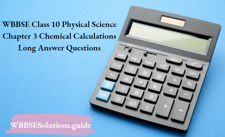 WBBSE Class 10 Physical Science Chapter 3 Chemical Calculations Long ...